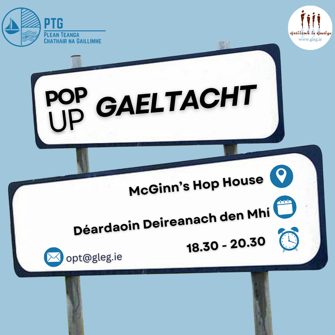 Pop Up Gaeltacht - Gaillimh Le Gaeilge