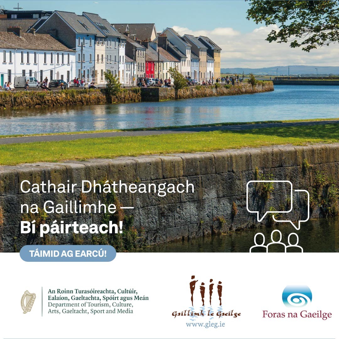 Tá Gaillimh le Gaeilge ag earcú! - Oifigeach Forbartha agus Cumarsáide ...